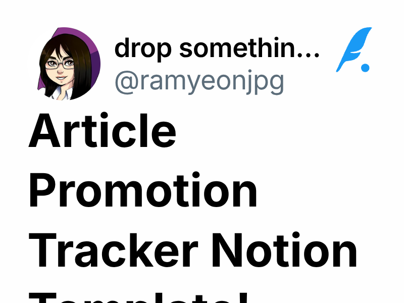 Article Promotion Tracker Notion Template! | drop something in the time ...
