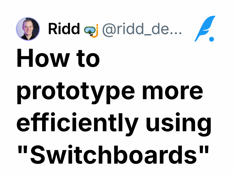 How to prototype more efficiently using "Switchboards" | Ridd 🤿