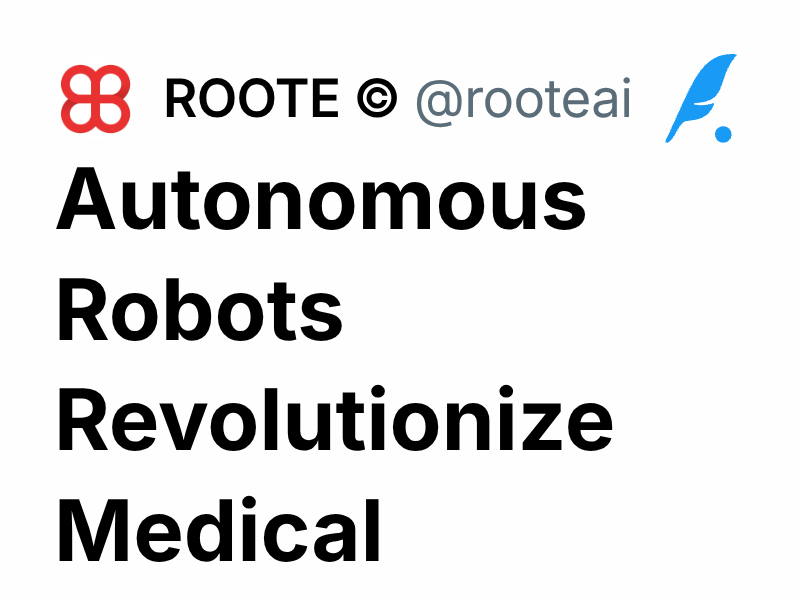 Autonomous Robots Revolutionize Medical Transportation | ROOTE