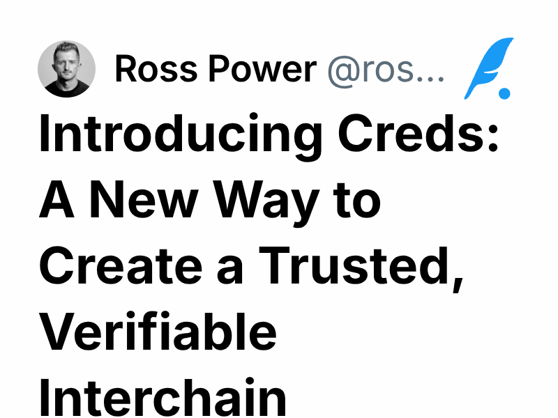 Introducing Creds: A New Way to Create a Trusted, Verifiable Interchain Reputation | Ross Power