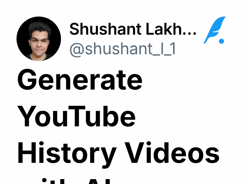 Generate YouTube History Videos with AI | Shushant Lakhyani