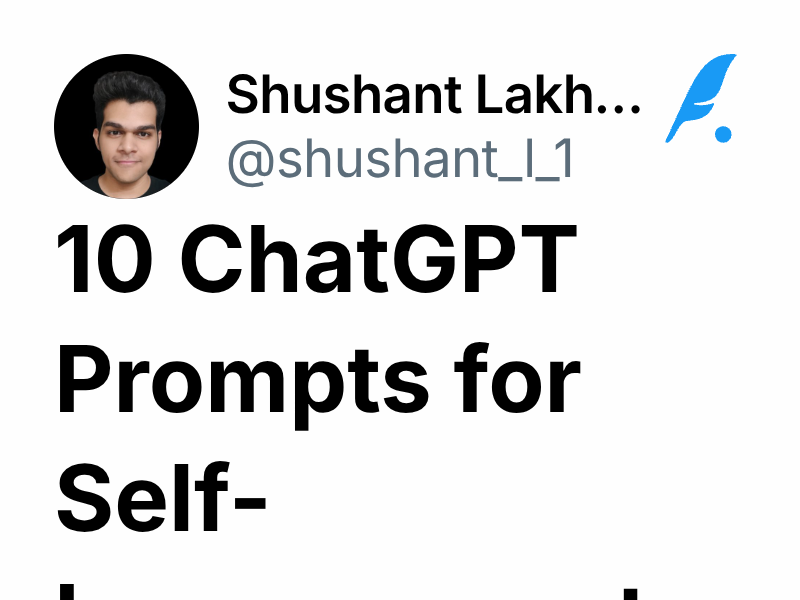 10 ChatGPT Prompts for Self-Improvement | Shushant Lakhyani