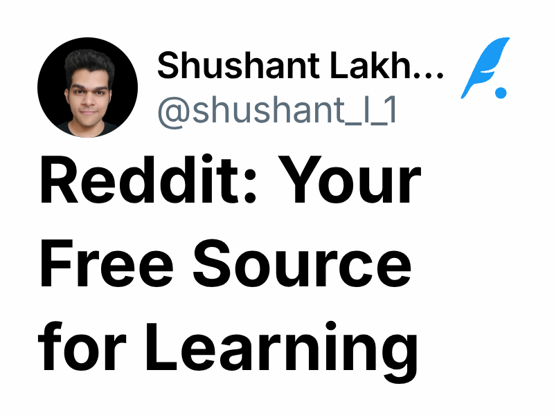 Reddit: Your Free Source for Learning | Shushant Lakhyani