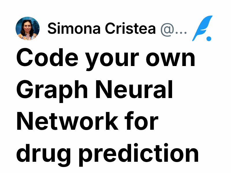 Code Your Own Graph Neural Network For Drug Prediction Simona Cristea
