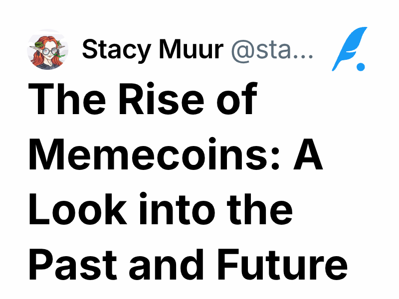 The Rise of Memecoins: A Look into the Past and Future | Stacy Muur