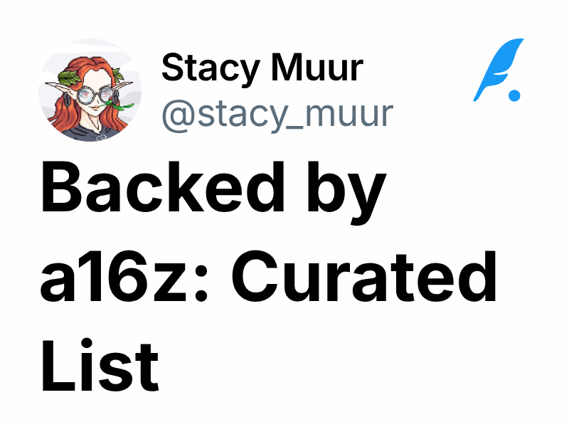 Backed by a16z: Curated List | Stacy Muur