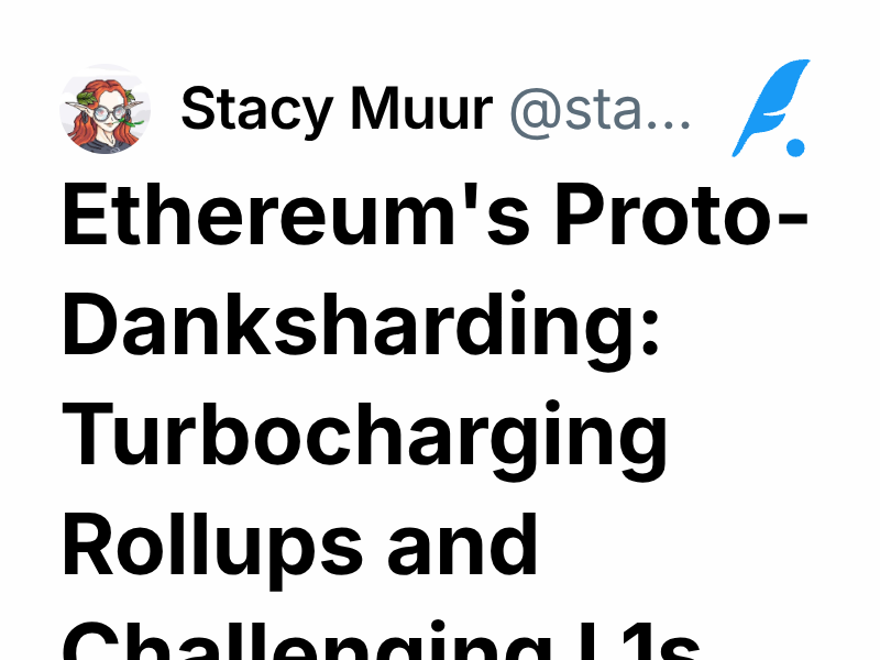 Ethereum's Proto-Danksharding: Turbocharging Rollups and Challenging L1s | Stacy Muur