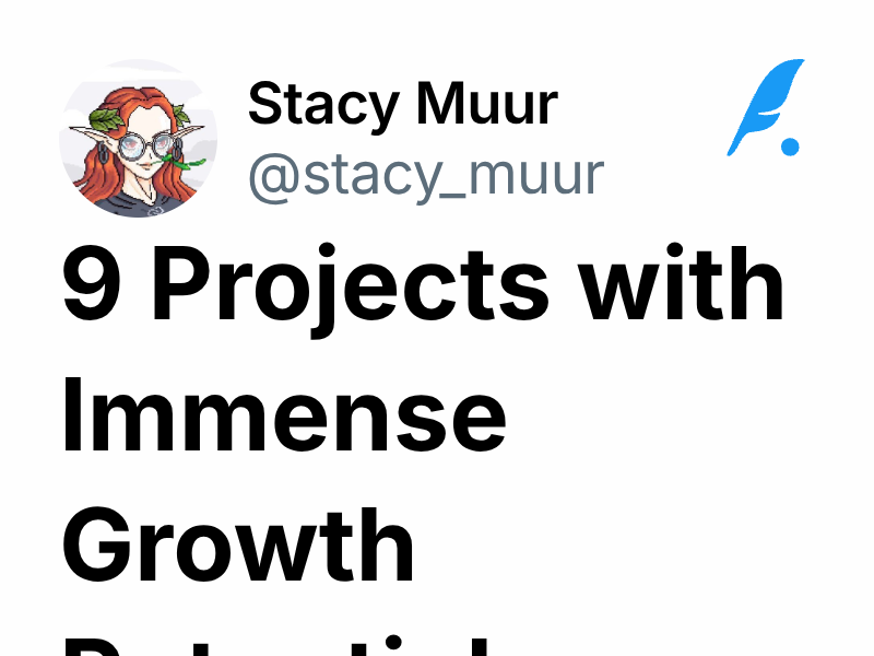 9 Projects with Immense Growth Potential | Stacy Muur