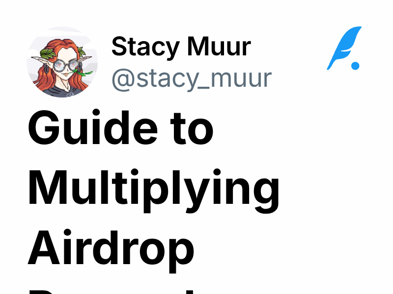 Guide to Multiplying Airdrop Rewards | Stacy Muur