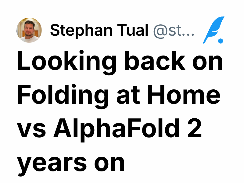 Looking back on Folding at Home vs AlphaFold 2 years on | Stephan Tual