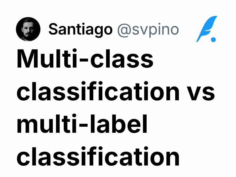 Multi-class classification vs multi-label classification | Santiago