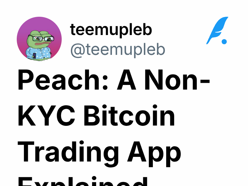 Peach: A Non-KYC Bitcoin Trading App Explained | teemupleb