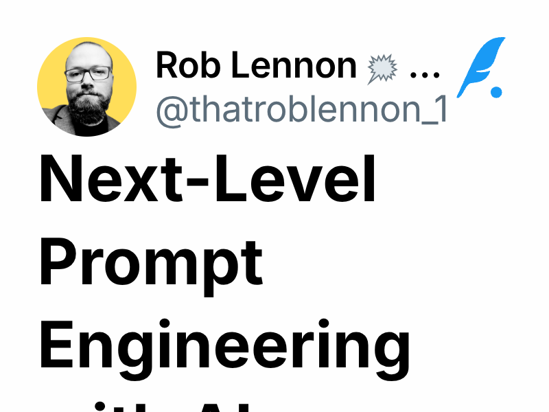 Next-Level Prompt Engineering with AI | Rob Lennon 🗯 | AI Whisperer