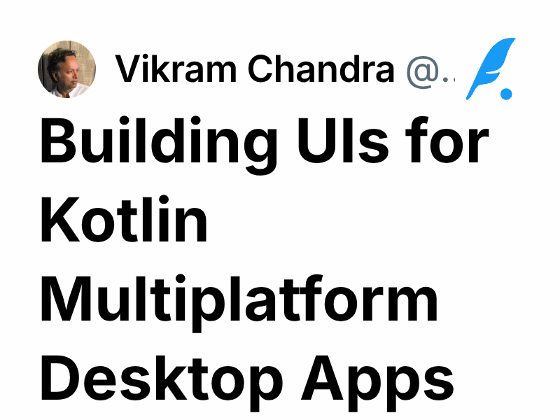 Building UIs for Kotlin Multiplatform Desktop Apps | Vikram Chandra