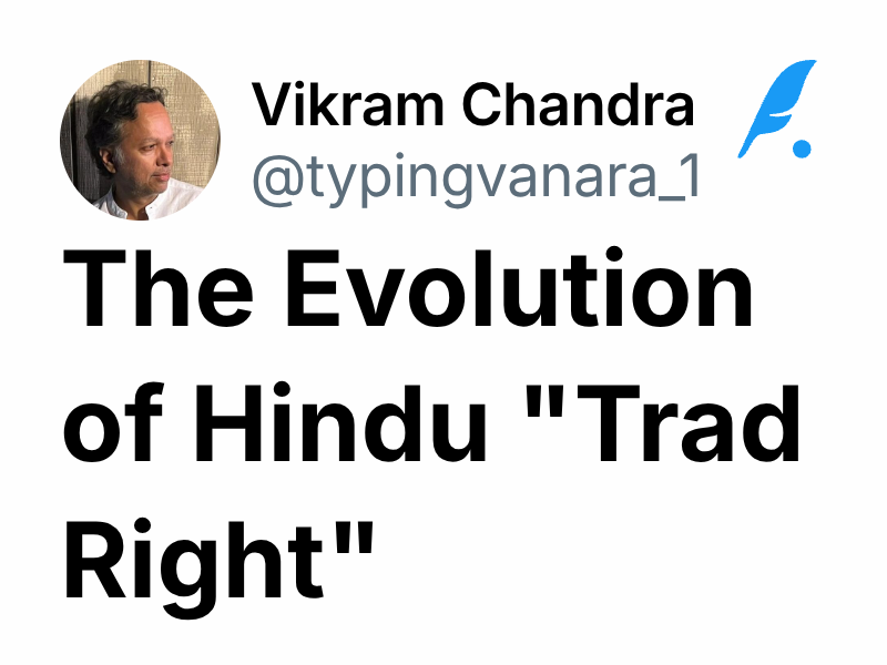 The Evolution of Hindu "Trad Right" | Vikram Chandra