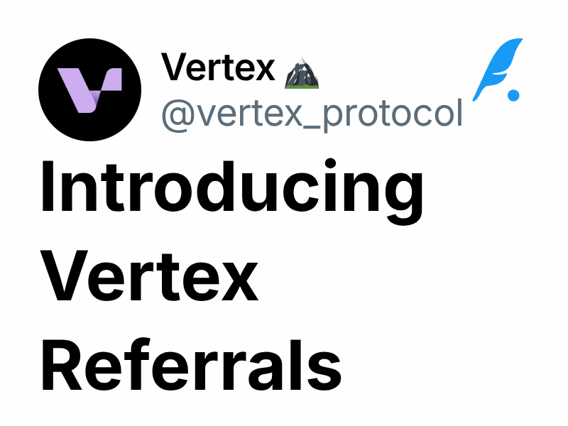 Introducing Vertex Referrals | Vertex 🏔