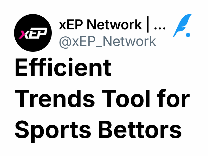 Efficient Trends Tool for Sports Bettors | xEP Network | Projections & Analytics